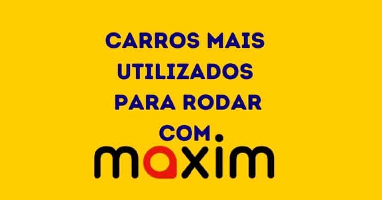 Quais os carros mais utilizados para trabalhar na Maxim – Clube ...